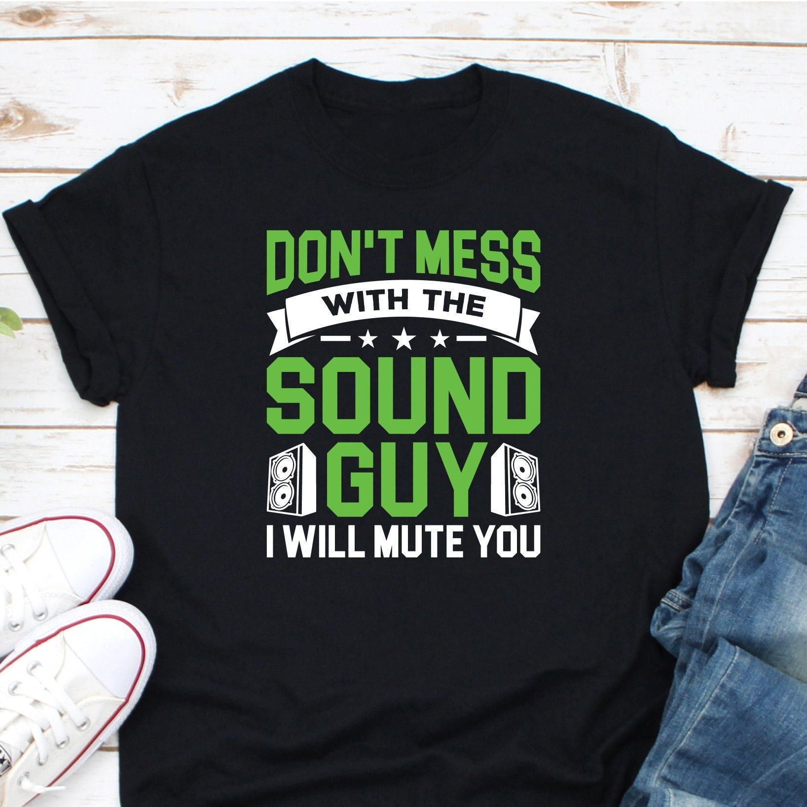 Don't Mess With the Sound Guy Shirt Sound Engineer Shirt - Etsy
