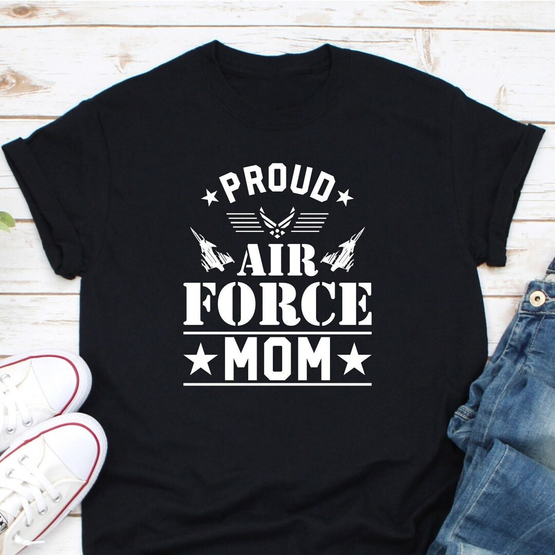 Proud Air Force Mom Shirt, Air Force Shirt, Military Mom Shirt, Air ...