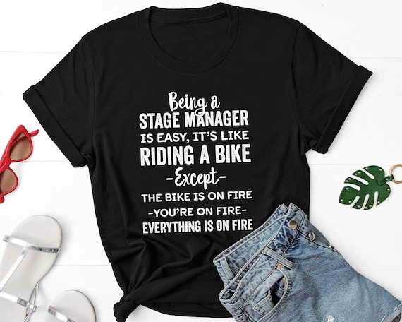 Stage Manager Funny Quotes Stage Manager Actor Theatre Shirt