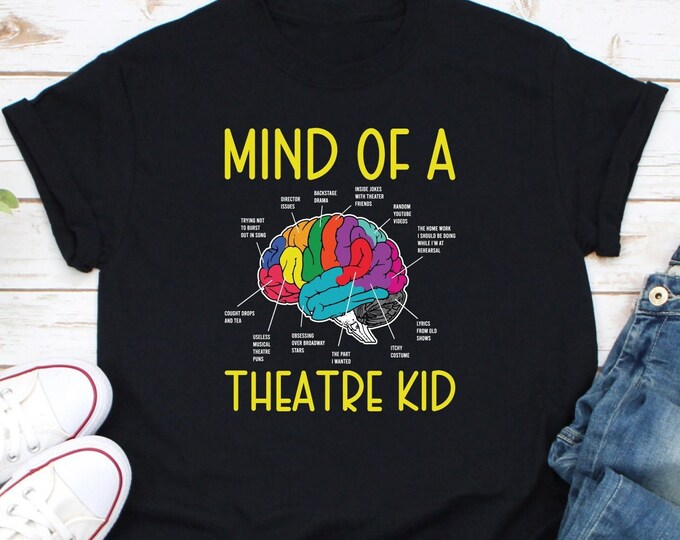 Mind of Theatre Kid T-shirt, Musical Drama Actor Actress Gift, Broadway ...