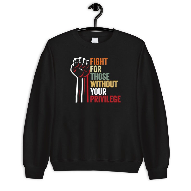 Fight for Those Without Your Privilege Shirt, Civil Rights Tee ...