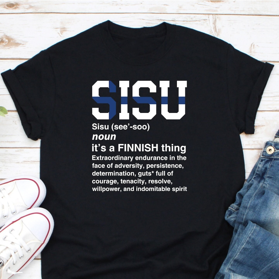 Sisu Shirt, Sisu Definition Shirt, Finnish Gift, Gift for Finnish ...