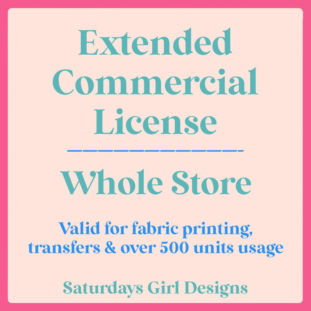 Whole Store Extended Commercial License, Over 500 Units Usage, Digital ...