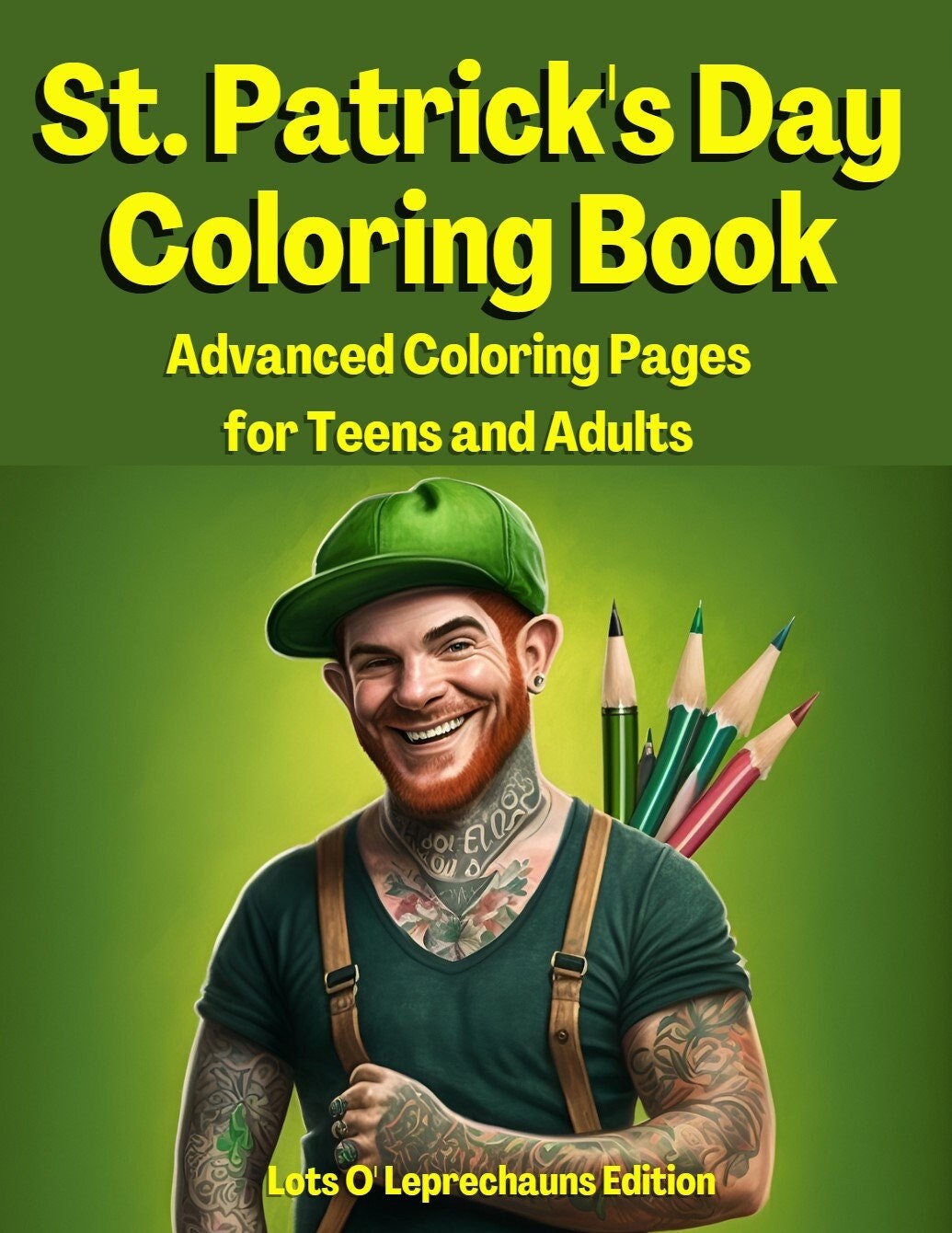St. Patrick's Day Coloring Book for Teens and Adults: Lots O ...