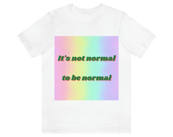 I Am Normal and Can Be Trusted With Shirt - Etsy