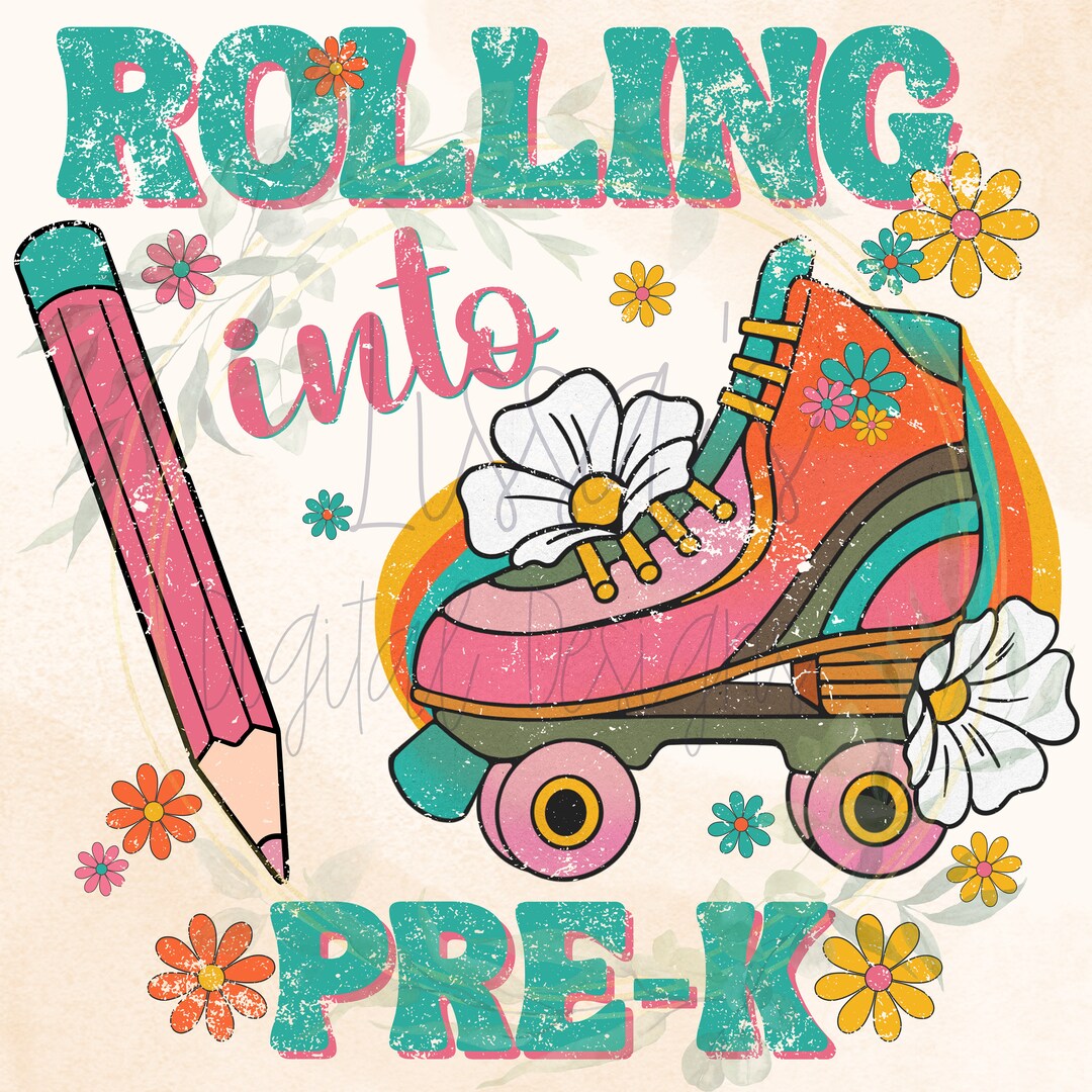 Rolling Into 1st Pre-k, Back to School Design Png DIGITAL DOWNLOAD ONLY ...