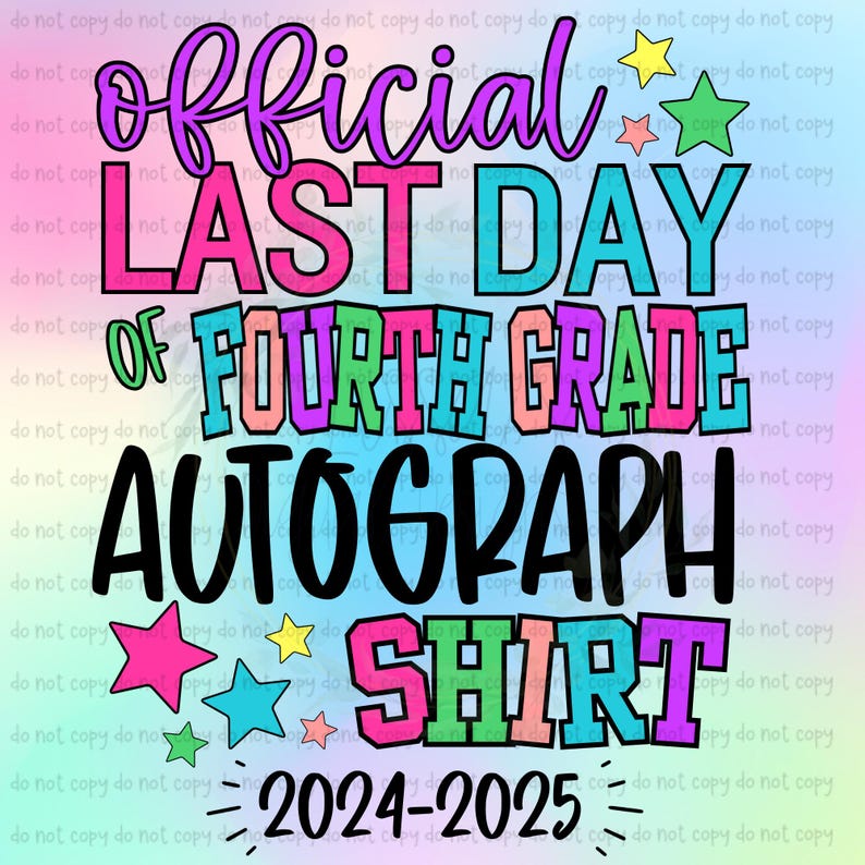 Pink Last Day of Fourth Grade Autograph Shirt Design Png DIGITAL ...