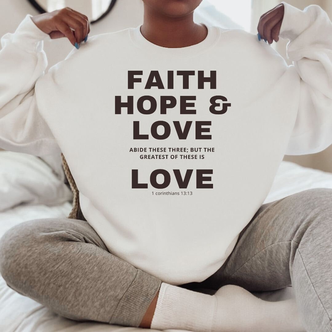 Faith Hope and Love Sweater, Bible Verse Sweater, Christian Women's ...