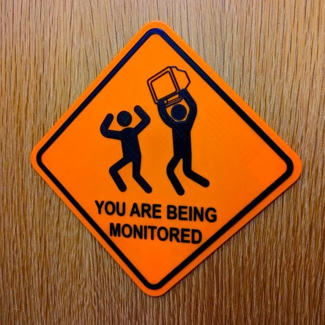 You Are Being Monitored Funny Sign in Custom Colors - Etsy