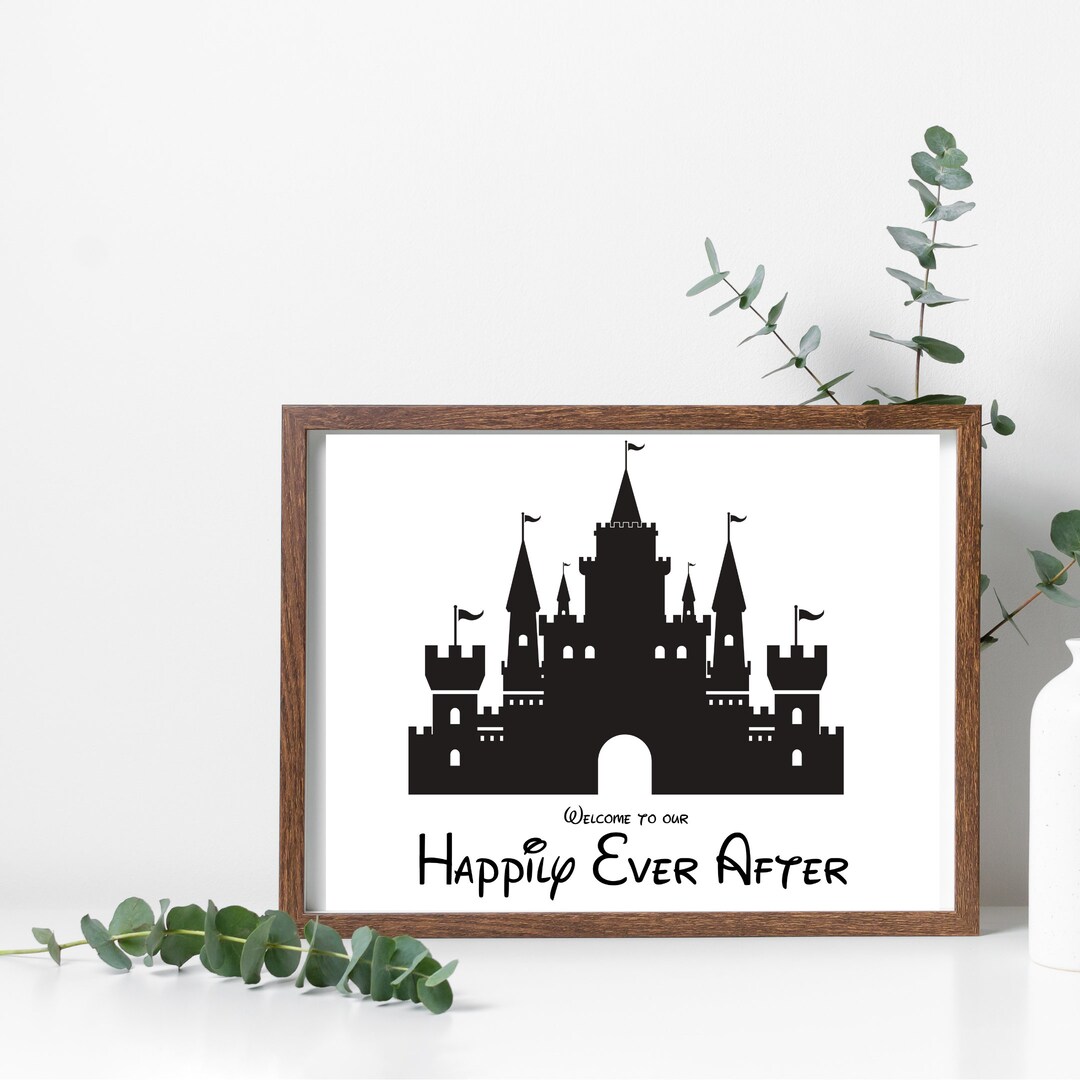 Disney Inspired Wedding Welcome Sign | Happily Ever After Castle ...