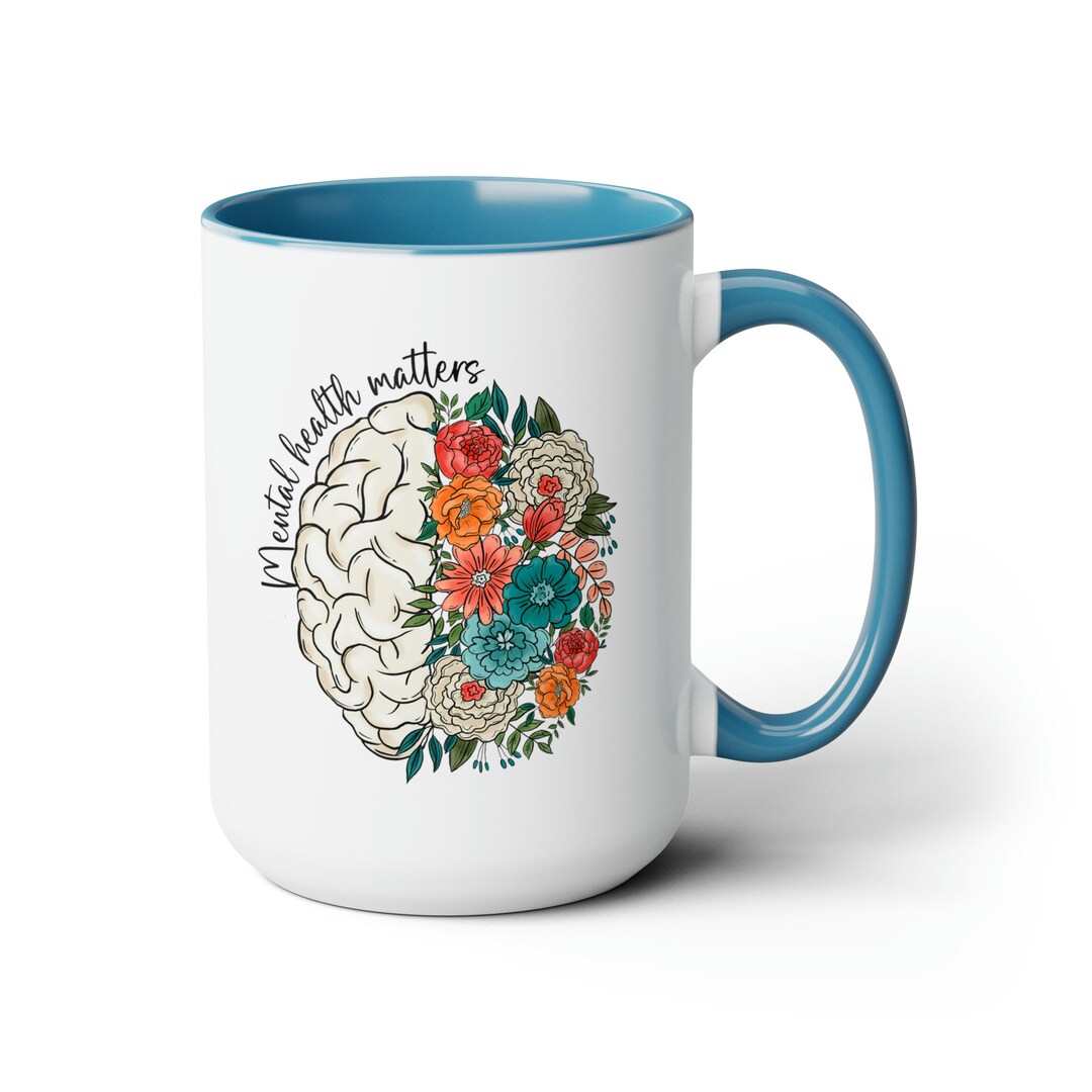 15 Oz Mug, Mental Health Matters, Two-tone Coffee Mug, 15oz Tea Gift ...