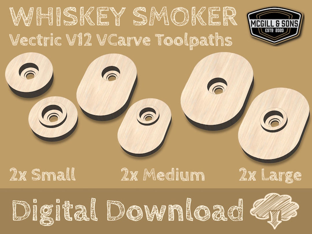 Whiskey Smoker Vectric Vcarve V12 Toolpath CRV Download. No Physical ...