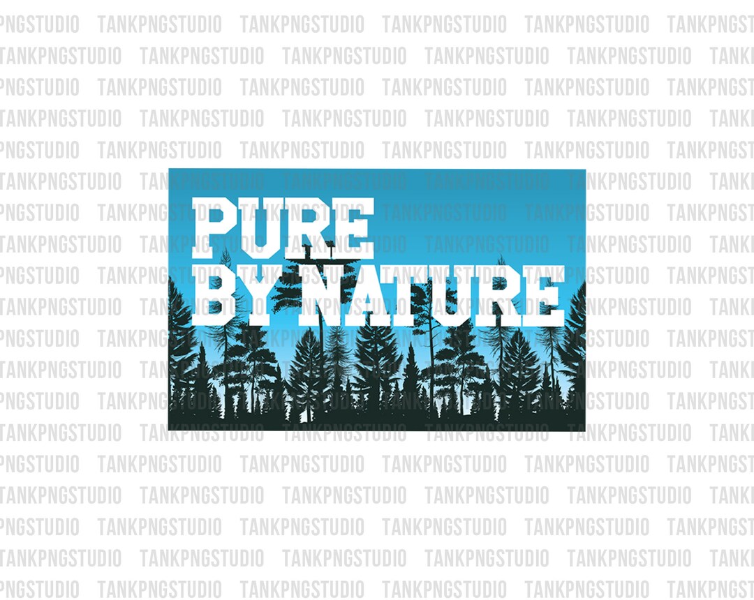 SVG PNG Pure by Nature Design for T-shirt, DTG, Sublimation Printing - Etsy