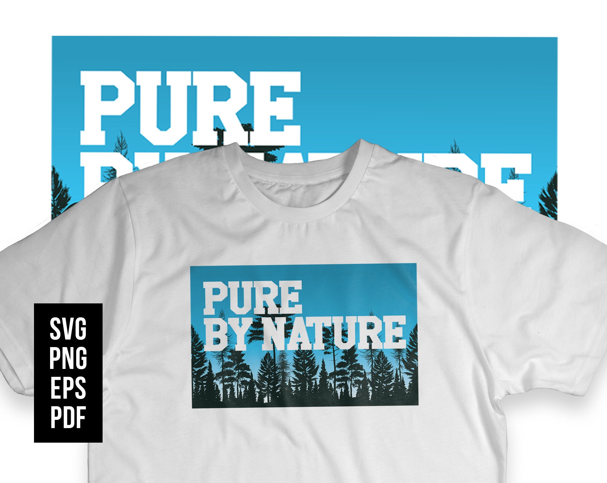 SVG PNG Pure by Nature Design for T-shirt, DTG, Sublimation Printing - Etsy