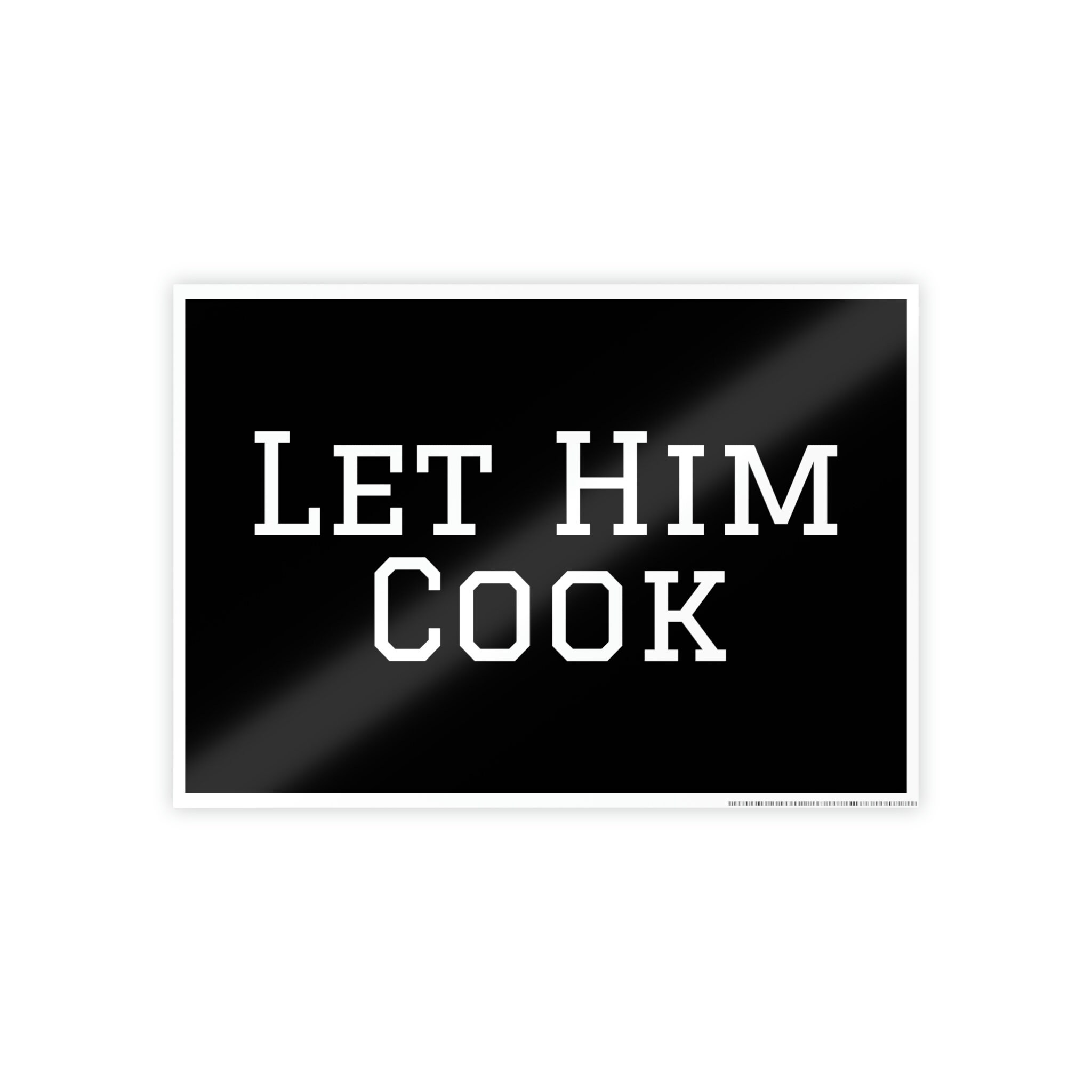 Let Him Cook Meme Poster Wall Art Funny Pop Culture Decor Humorous ...