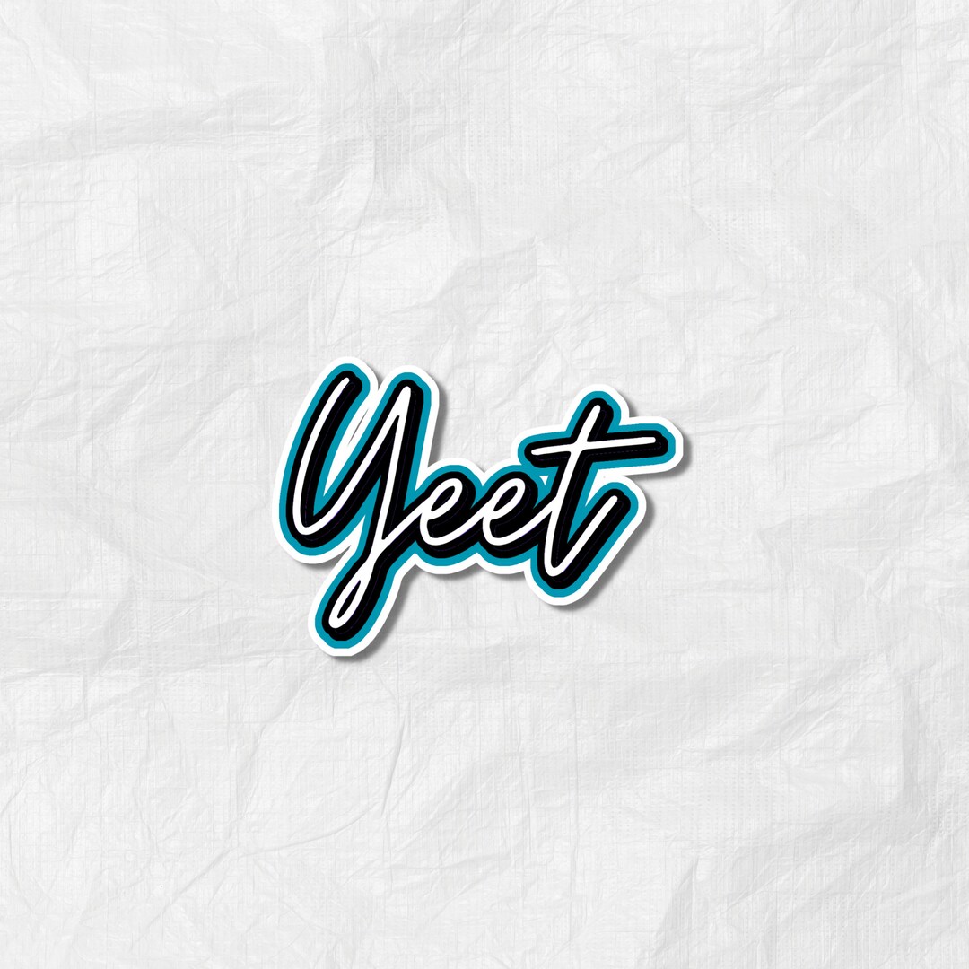 Yeet Vinyl Sticker, Meme Stickers, Water Bottle Stickers, Car Sticker ...