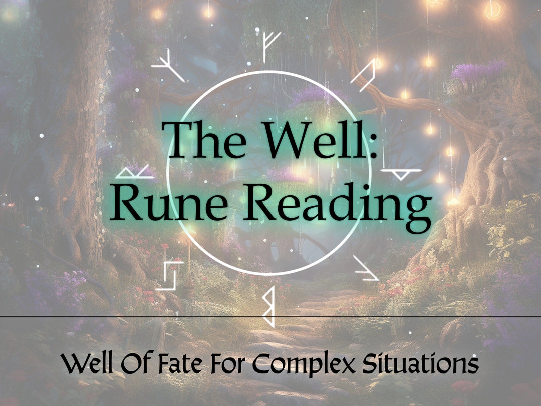 The Well Rune Reading Complex Situations, Relationships, Soulmate ...