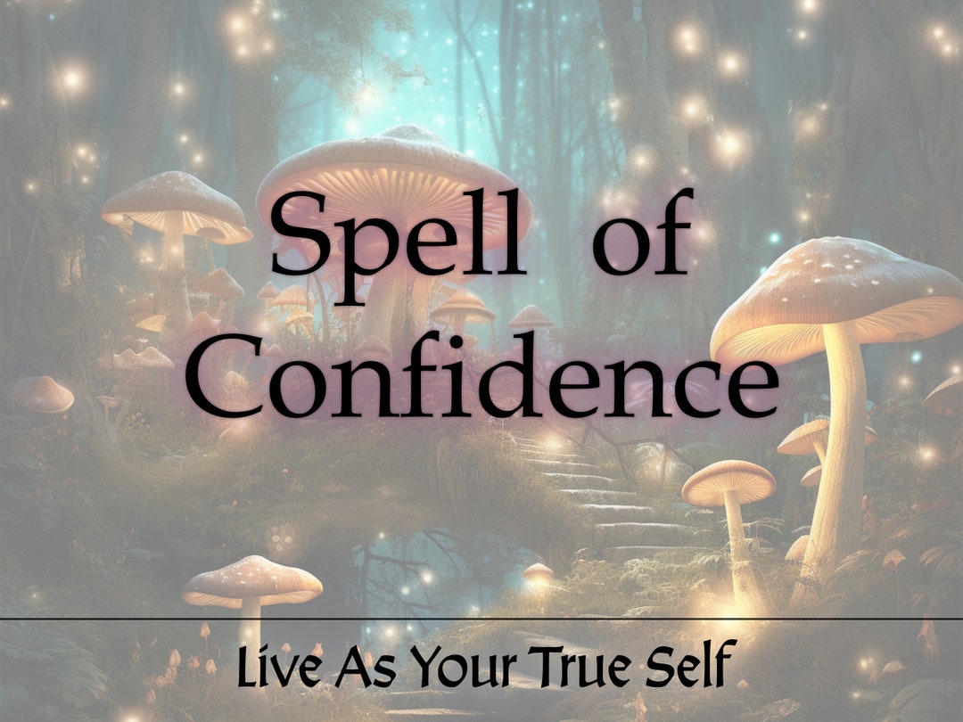 Confidence Spell Self Love Spell, Self Confidence, Courage, Anxiety ...