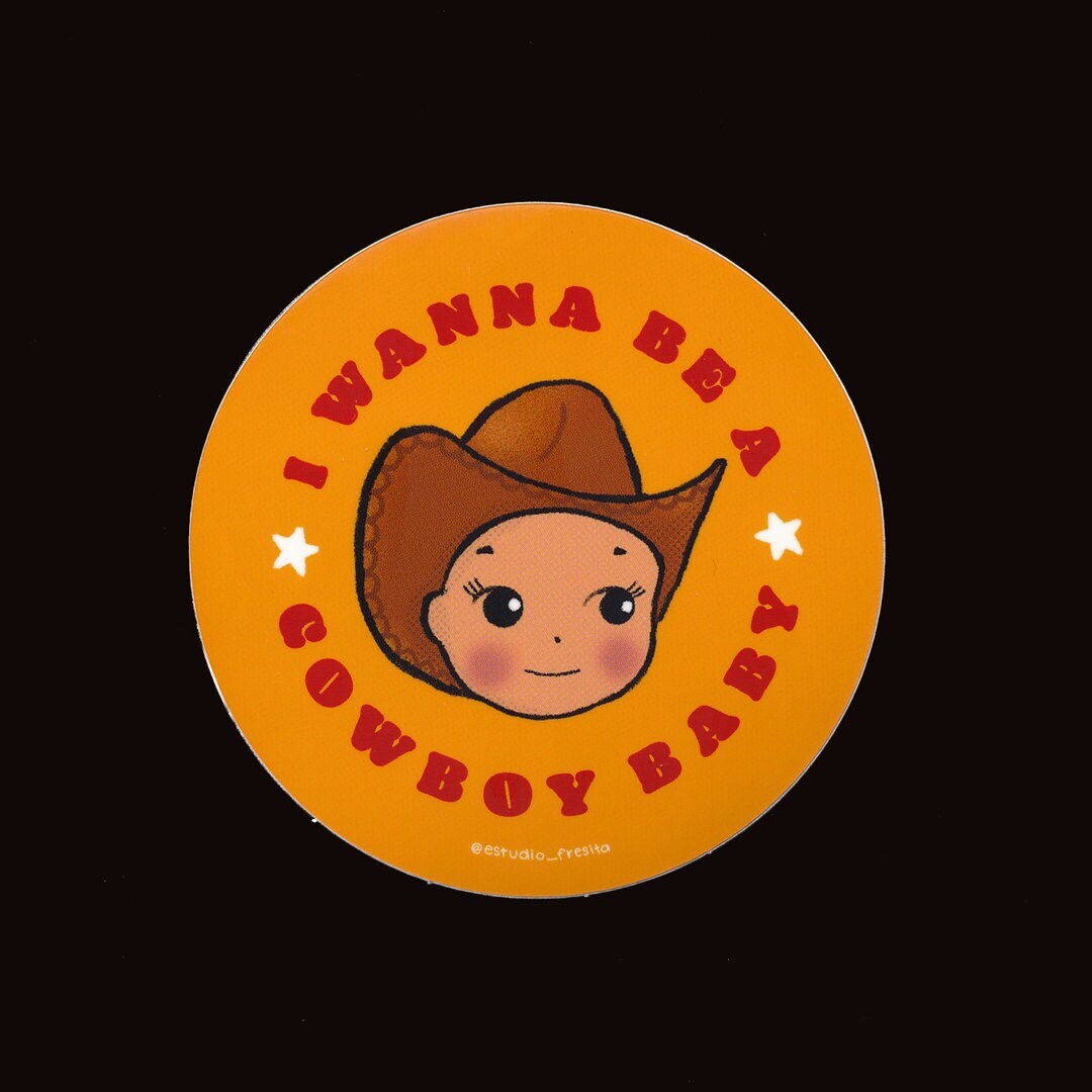 I Wanna Be a Cowboy Baby Waterproof Glossy Sticker - Etsy