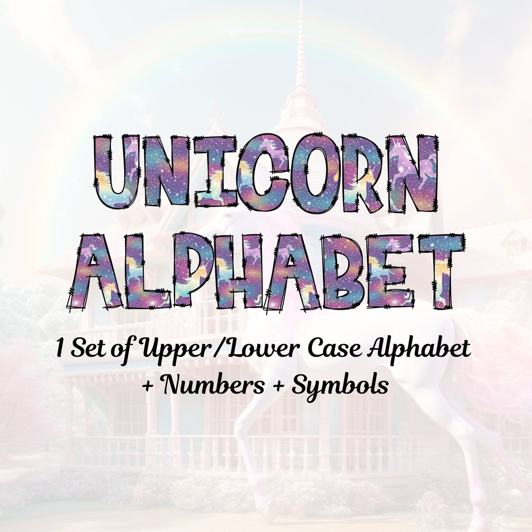 Unicorn Sparkle Doodle Alphabet Letters Numbers Symbols Unicorn Font ...