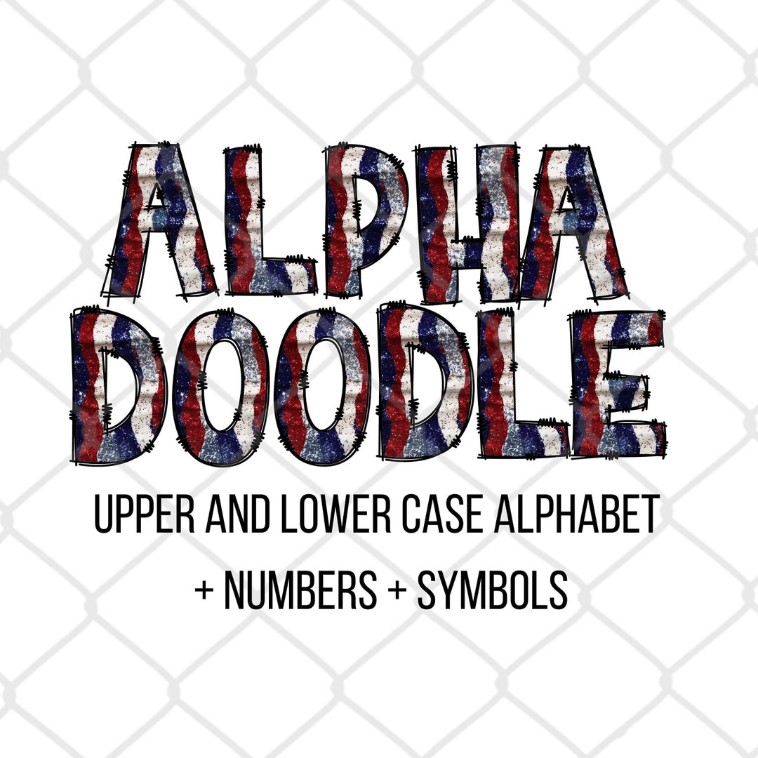 Patriotic Glitter Alphabet Doodle PNG Set July 4th Doodle Font USA ...