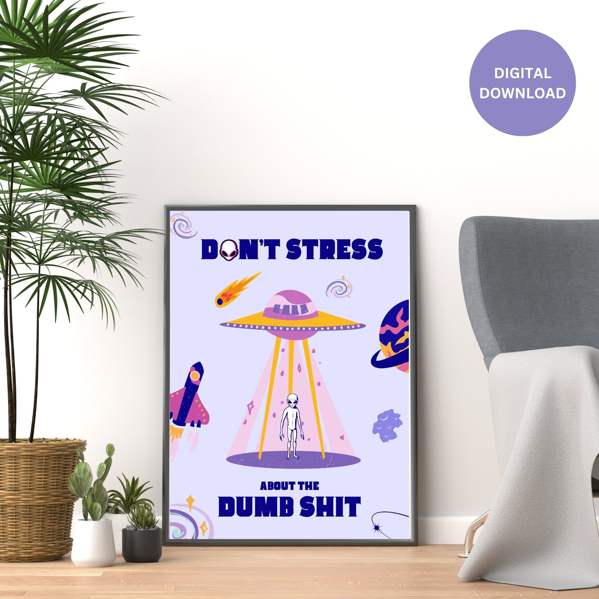 Don't Stress About the Dumb Shit, Alien Gradient Poster, Space Poster ...