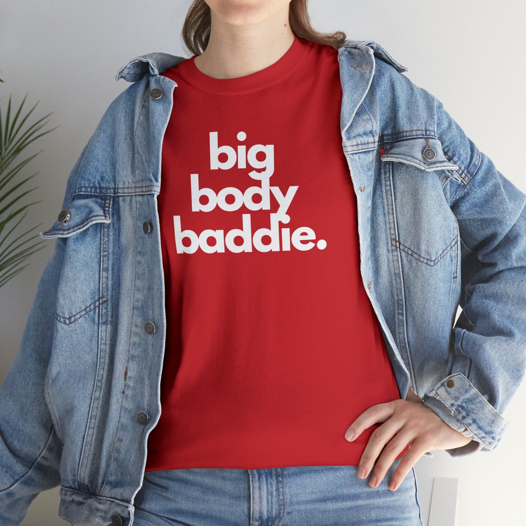 BIG BODY BADDIE Motivational Body Image T-shirt - Etsy