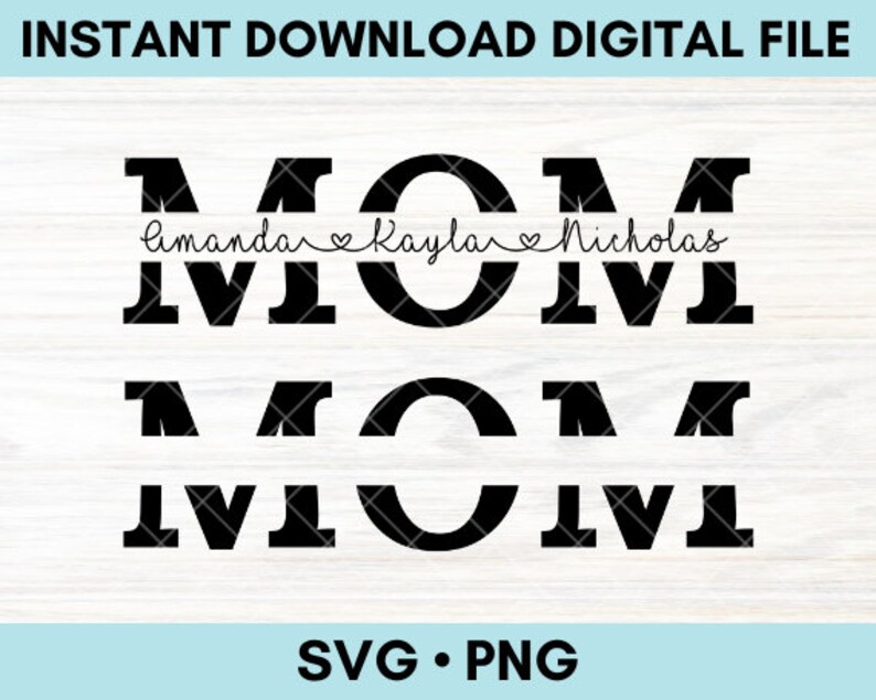 Mom SVG Mother Svg Mother's Day SVG Mom Split Name Svg Mom Word Cut ...