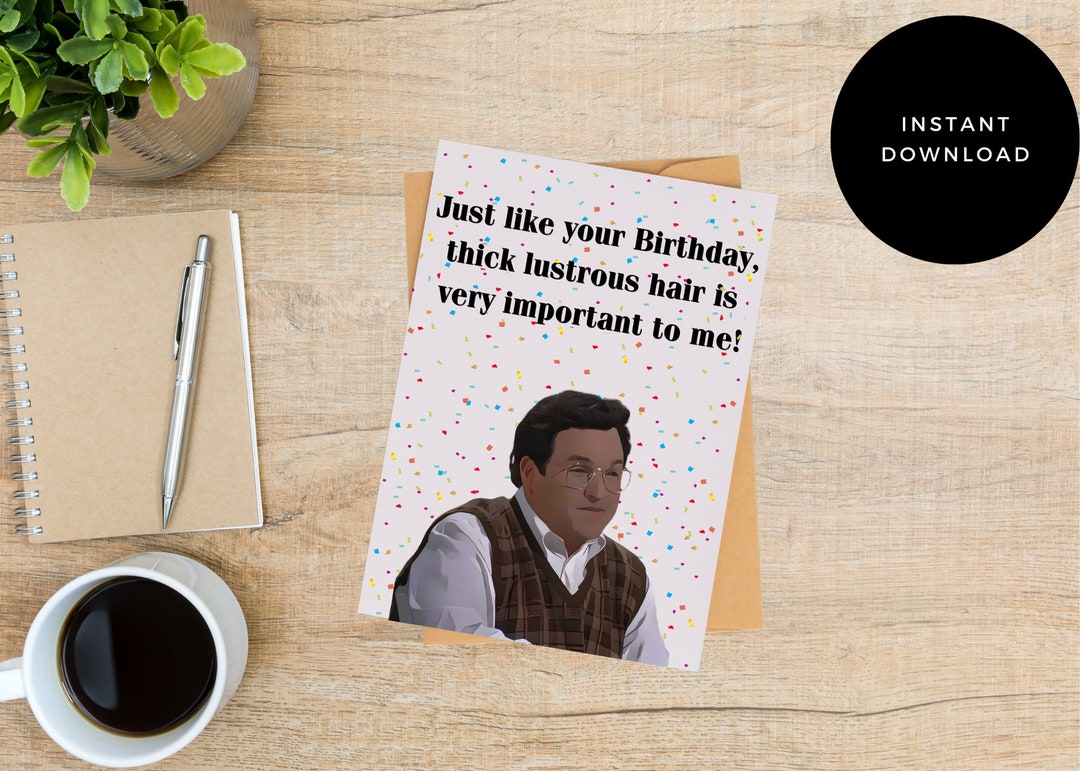 George Costanza (seinfeld) Printable Birthday Card, Digital Birthday ...