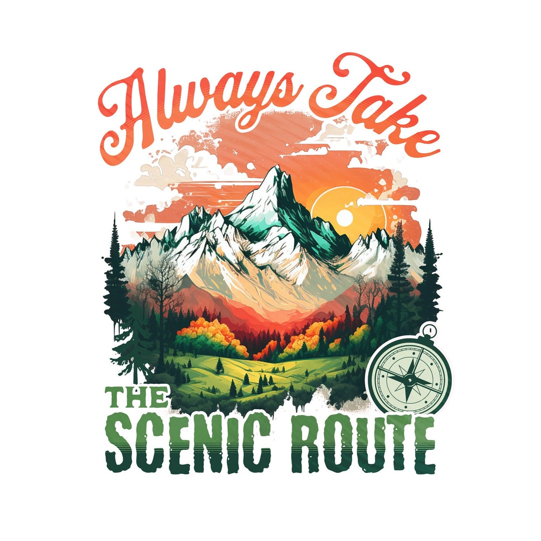 Always Take the Scenic Route Png, Camping Travel Adventure Wild Compass ...