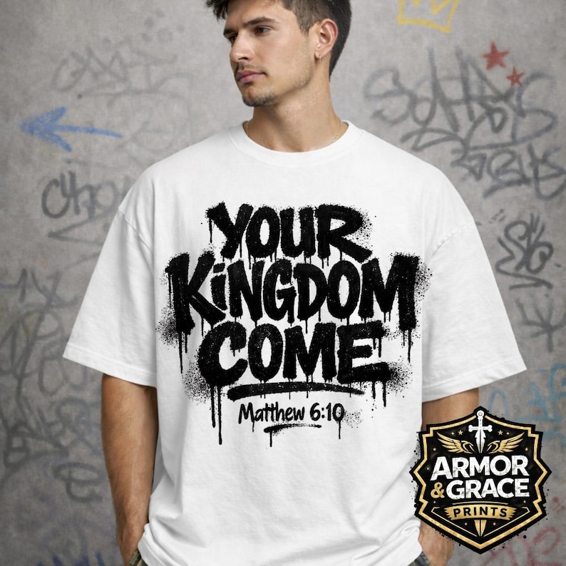 Your Kingdom Come Graffiti Design | Matthew 6:10 Christian Streetwear ...