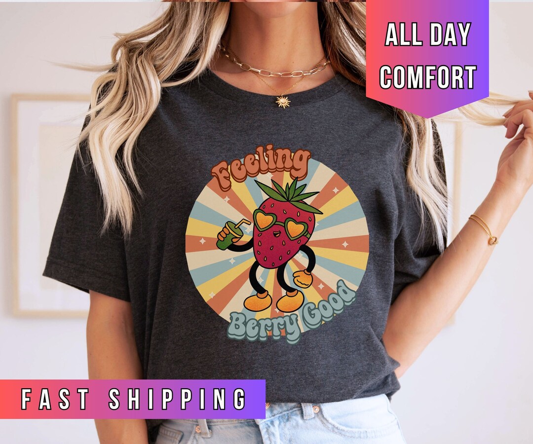 Retro Feeling Berry Good Strawberry Shirt for Strawberry - Etsy