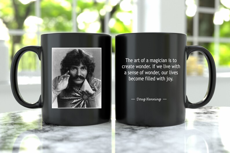 Magic - Doug Henning Coffee Mug, "the Art of the Magician is to Create ...