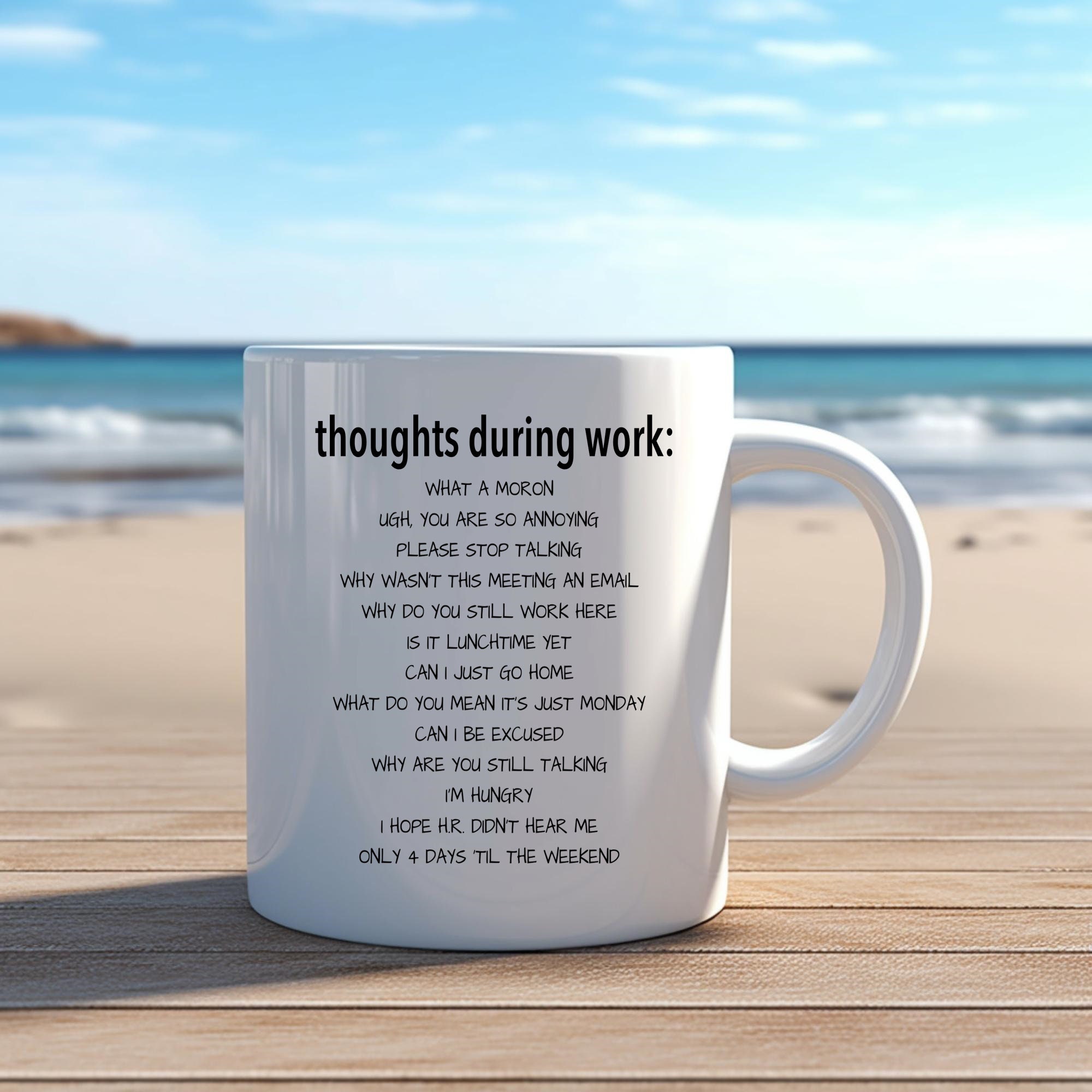 Thoughts During Work Coffee Mug, Work Mug, Office Gift, Funny Coffee ...