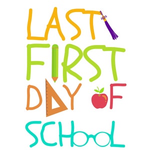 Last First Day of School Digital Download | School Font | Class of 2025 ...