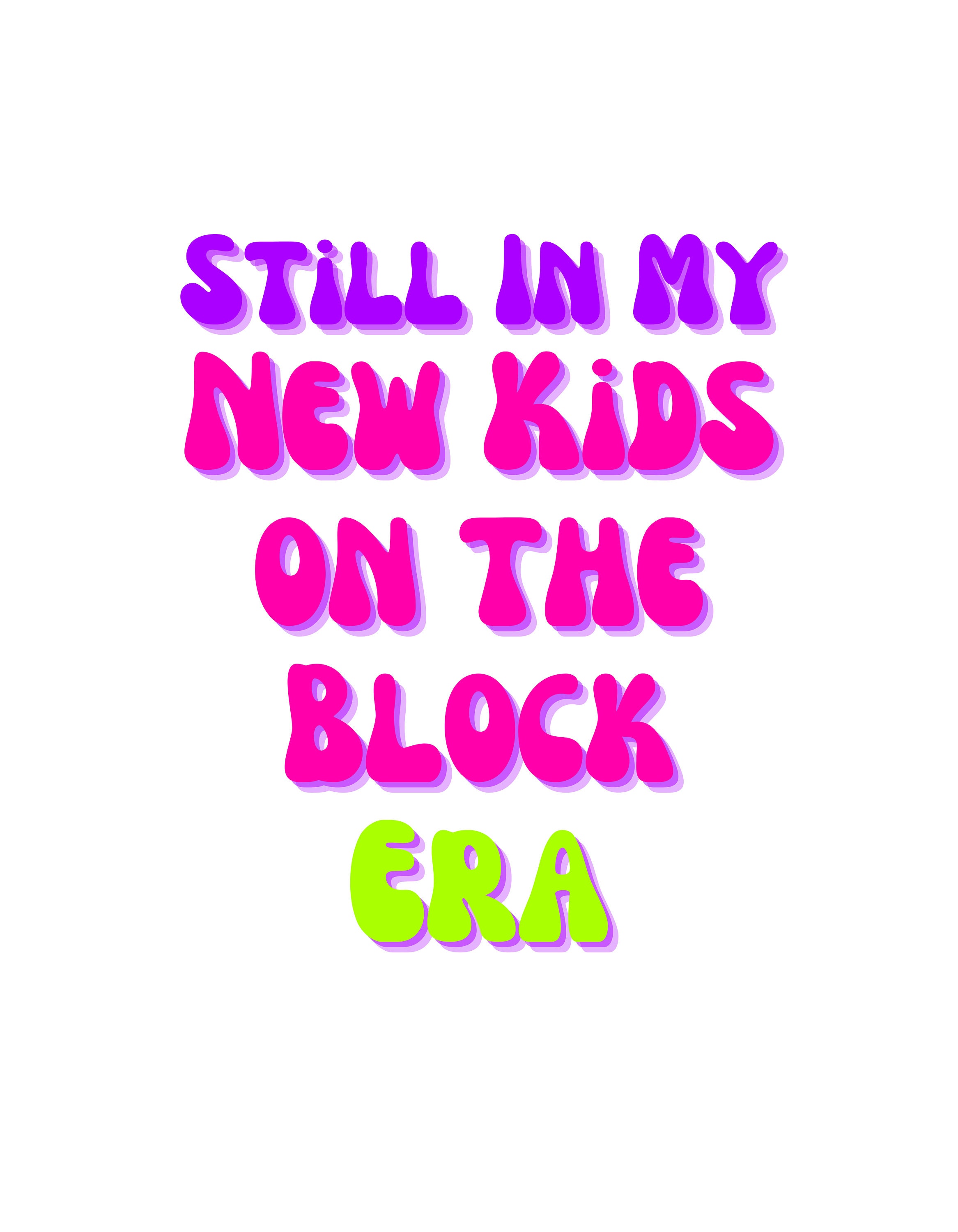 Still in My New Kids on the Block Era | Neon | PNG | Digital Download ...