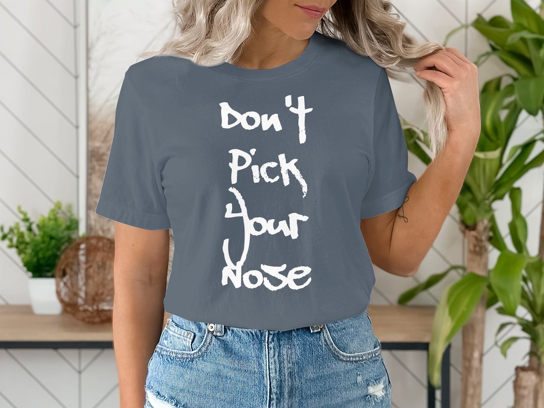 Don't Pick Your Nose Shirt Funny Kids Shirt Rude Kids - Etsy