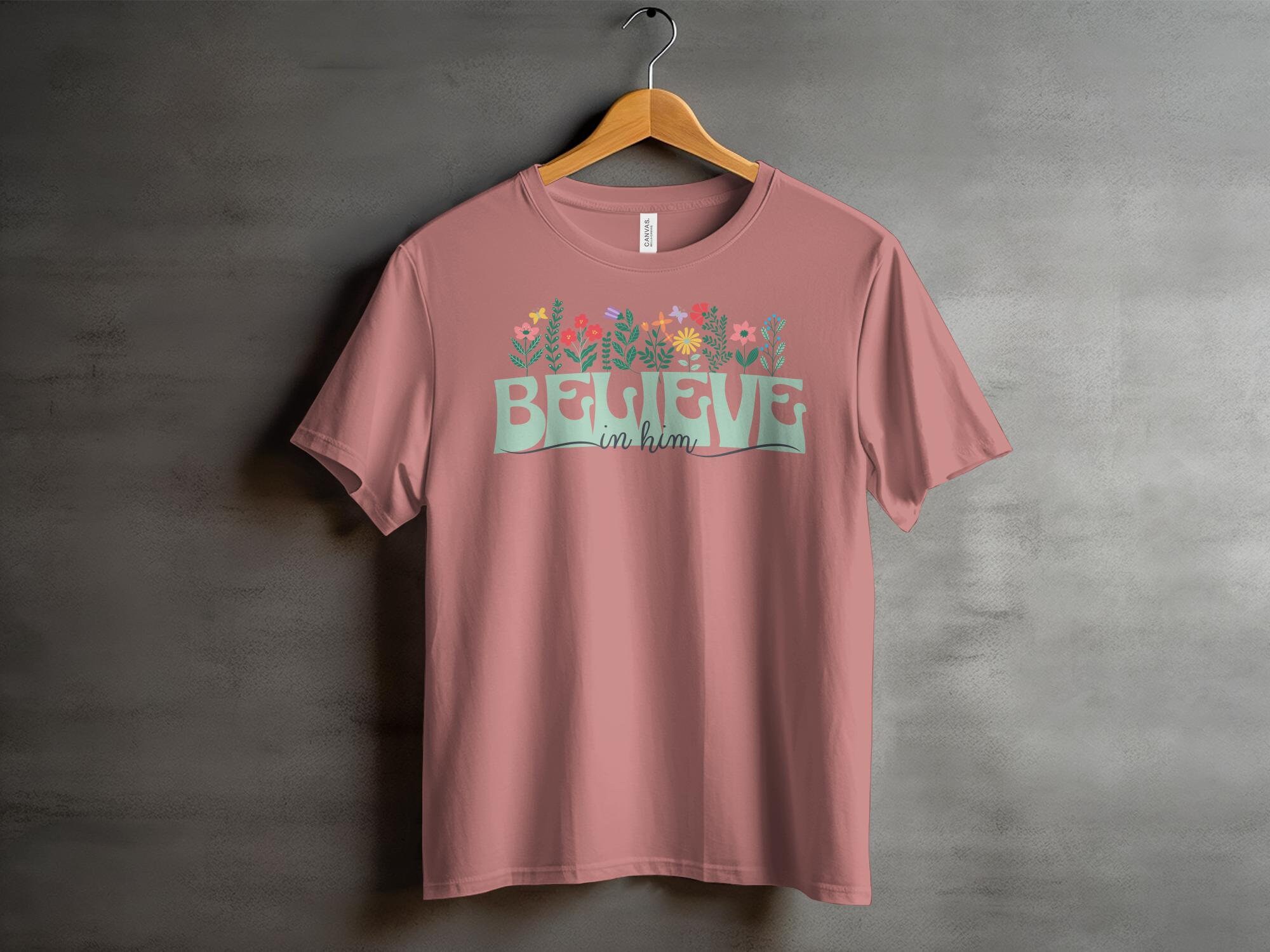 Believe in Him Shirt, He Believed Shirt, I Believe in Christ Shirt ...