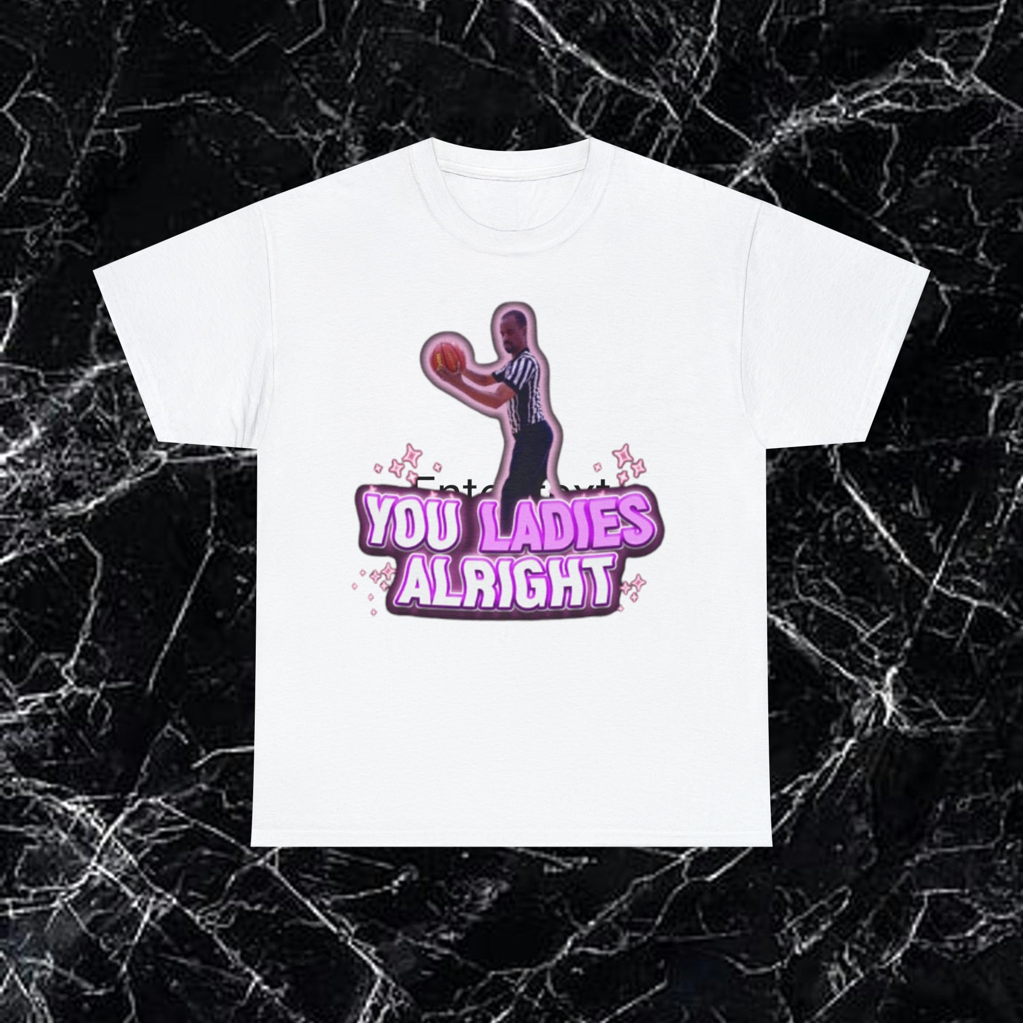 You Ladies Alright Meme T-shirt Funny T-shirt Unisex Heavy Cotton Tee ...