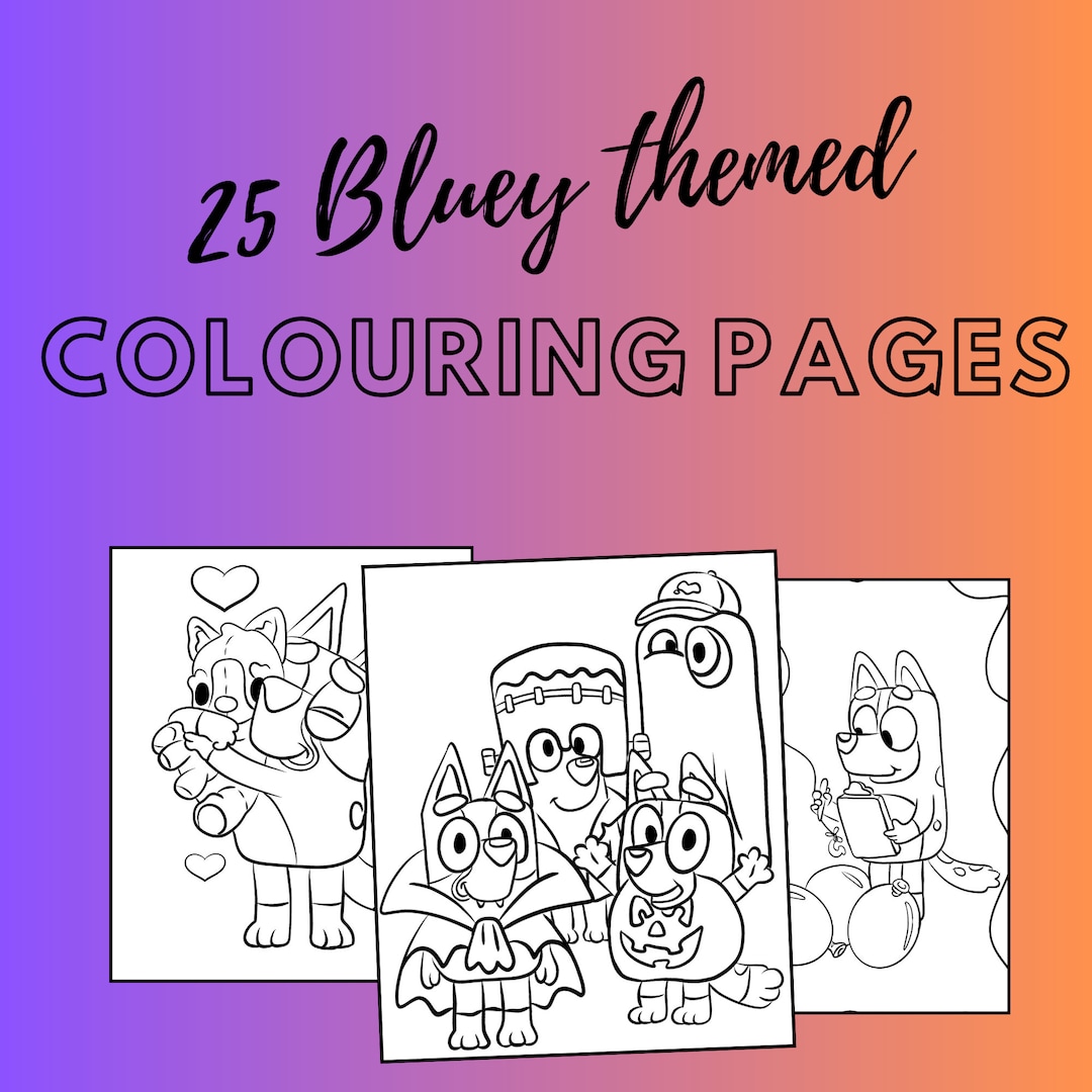 25 Printable Bluey Colouring Sheets for Kids and Adults - Etsy