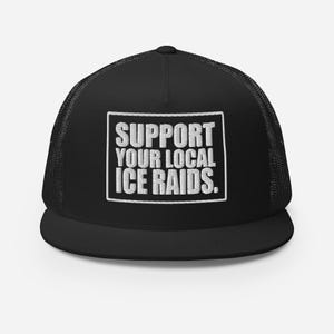 Support Your Local ICE Raids Hat - Etsy