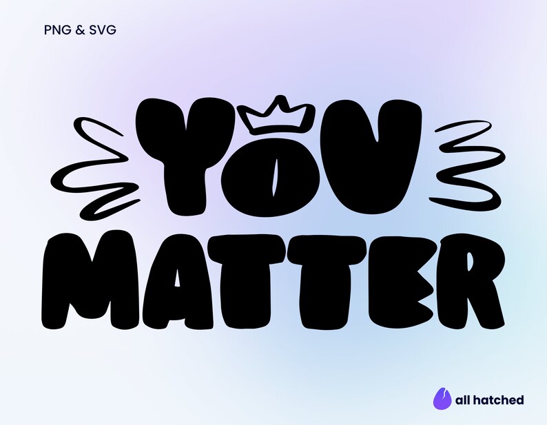You Matter SVG PNG, Mental Health Matters Png, Mental Health Awareness ...