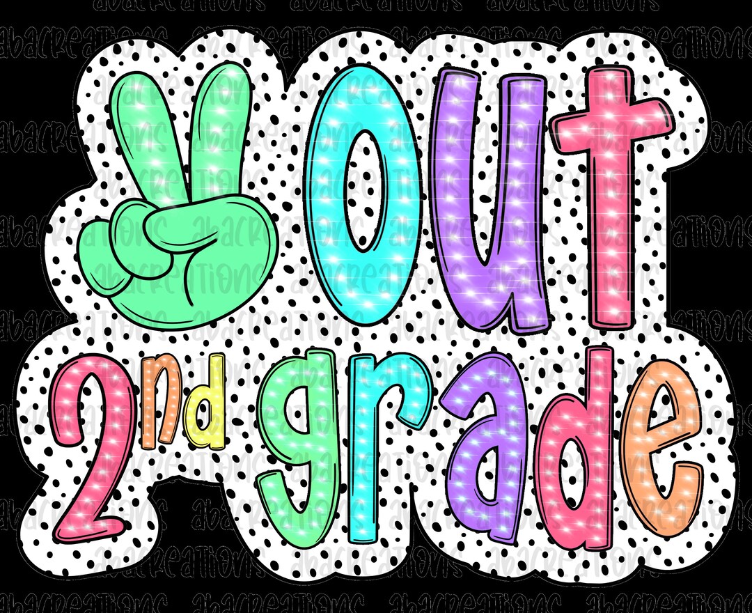 Peace Out 2nd Grade PNG - Etsy