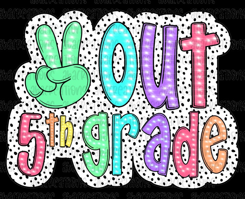 Peace Out 5th Grade PNG - Etsy