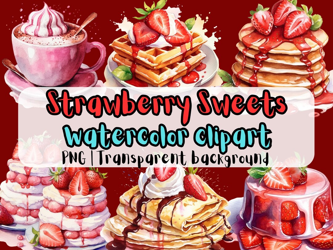 Strawberry Sweets Clipart Watercolor Art for Commercial Use PNG Files ...