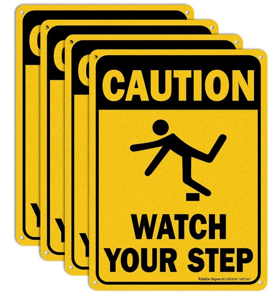 Caution Watch Step Sign