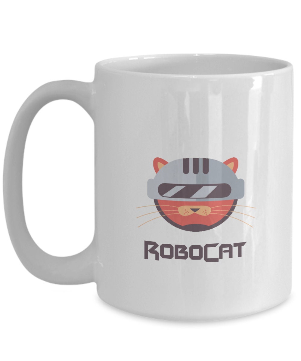 Robocat Mug, Cat Mug, Cute Cat Mug, Cat Lovers Mug, Gift for Cat Lovers - Etsy