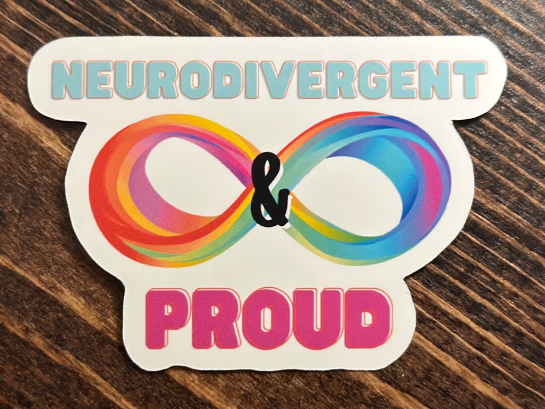 Neurodivergent & Proud Vinyl Matte Sticker - Etsy
