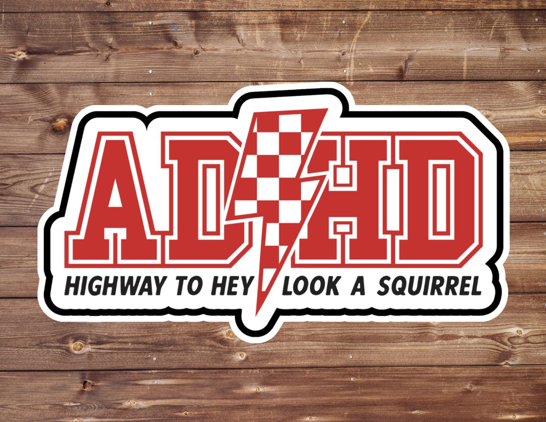 ADHD Highway To...hey Look a Squirrel play on Ac/dcwaterproof Vinyl ...
