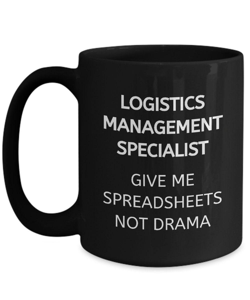 Logistics Management Specialist Mug, Funny Logistician Gifts, Gift for ...